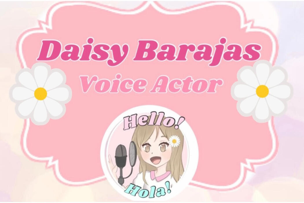 Daisy Barajas - Voice Actor